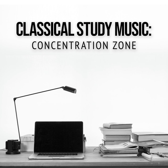 Classical Study Music: Concentration Zone - Album by Classical Study ...