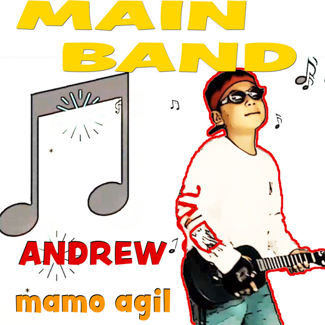 MAIN BAND - Single by Andrew Mamo Agil | Spotify