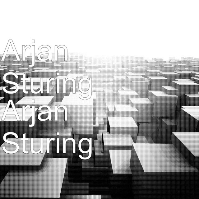 Arjan Sturing - Album by Arjan Sturing | Spotify