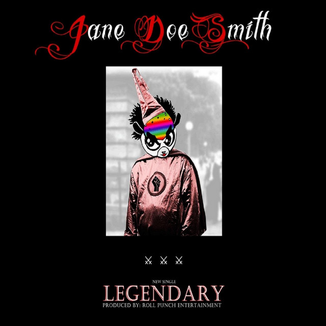 Legendary - Single by Jane Doe Smith | Spotify