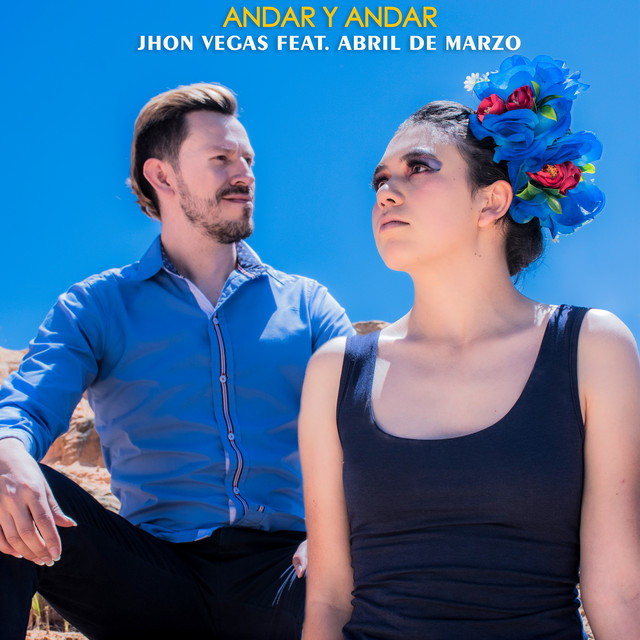 Andar y Andar - Single by Jhon Vegas | Spotify