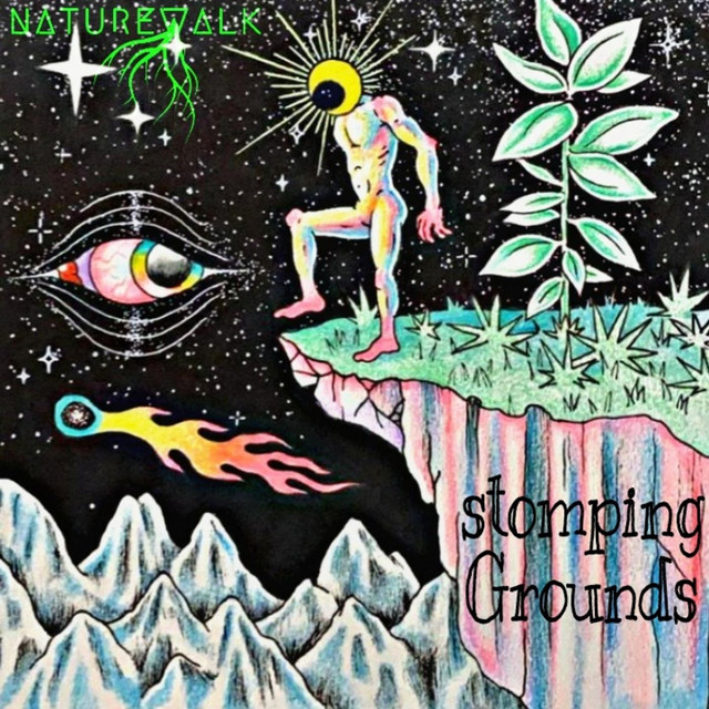 Stomping Grounds - Album by Naturewalk | Spotify