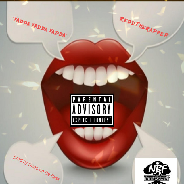 Yadda Yadda Yadda - Single by ReddTheRapper | Spotify