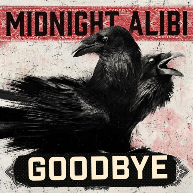 Goodbye - Single by Midnight Alibi | Spotify
