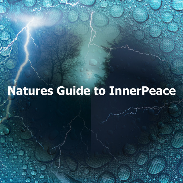 Natures Guide to InnerPeace - Album by Rainforest Spa Music | Spotify