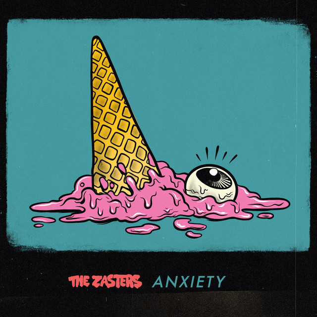 Anxiety - Single by The Zasters | Spotify