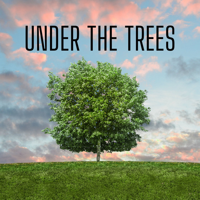 Under the Trees - Single by Justice Berger | Spotify