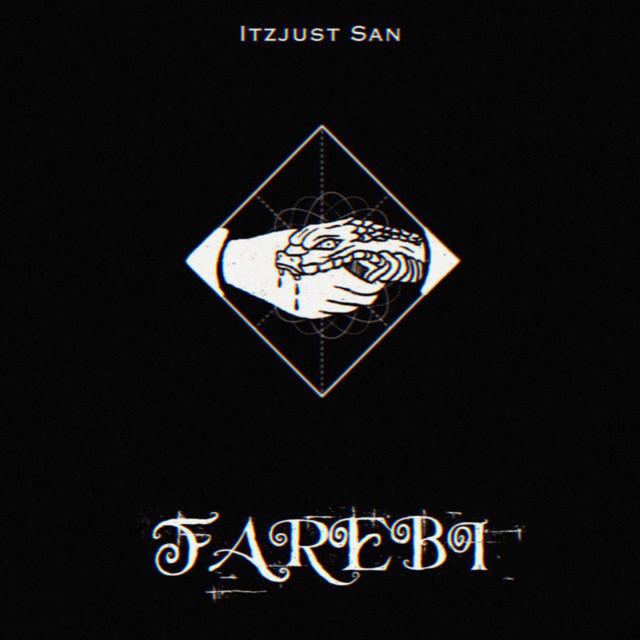 FAREBI - song and lyrics by Itzjust San | Spotify