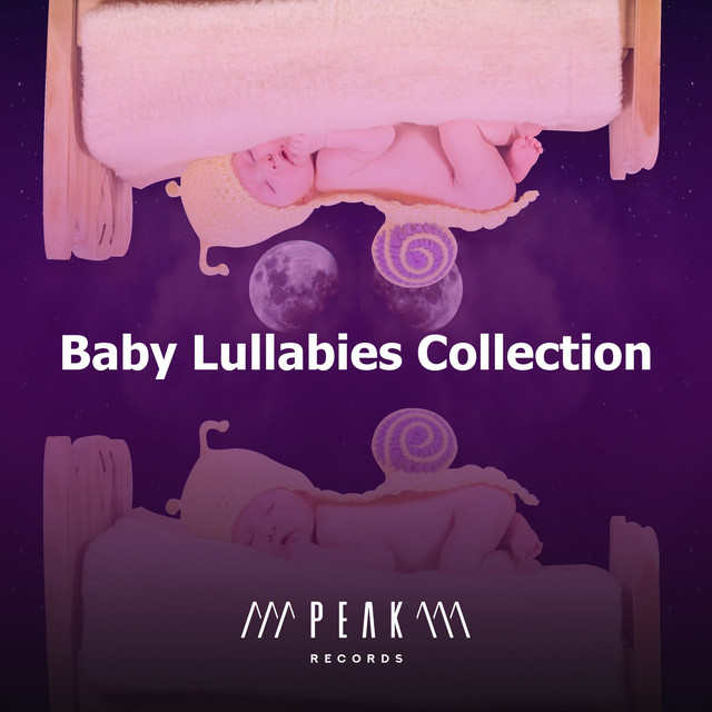 Baby Lullabies Collection - Album by Baby Sleep Lullaby Academy | Spotify