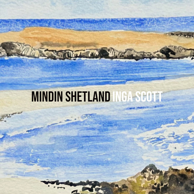 Mindin Shetland - Single by Inga Scott | Spotify