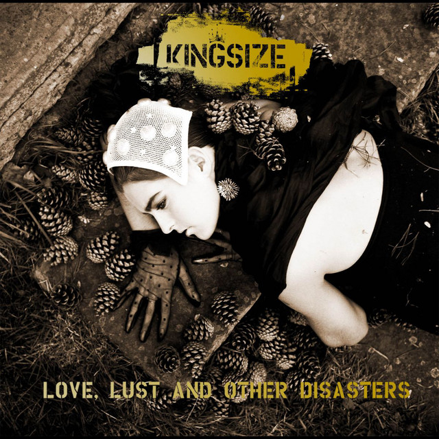 Love, Lust And Other Disasters - Album by Kingsize | Spotify