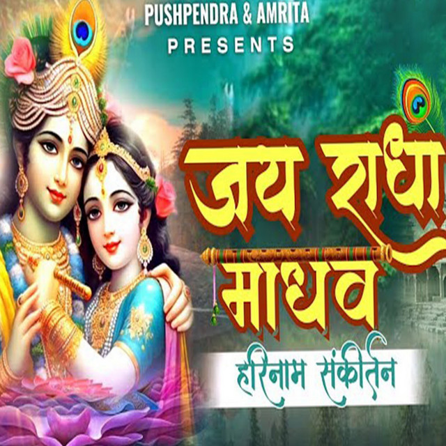 Jai Radha Madhav Hari Kirtan - Single by Pushpendra Chauhan | Spotify