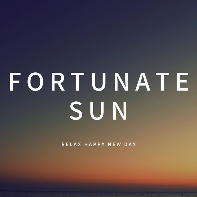 Fortunate Sun - Album by Cafe BGM channel | Spotify