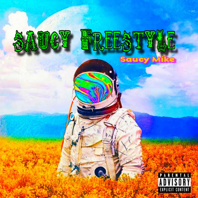 Saucy Freestyle - song and lyrics by Saucy Mike | Spotify