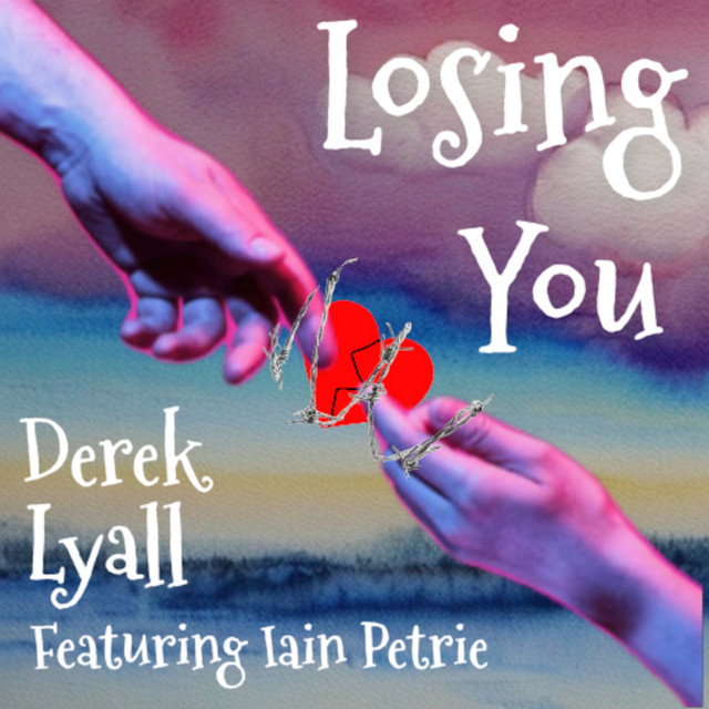 Losing You - Single by Derek Lyall | Spotify
