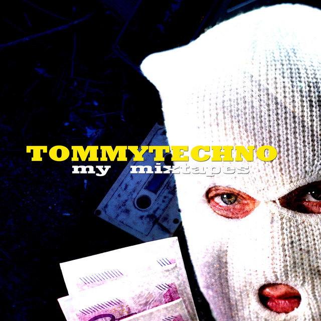 My Mixtapes - Single by Tommytechno | Spotify