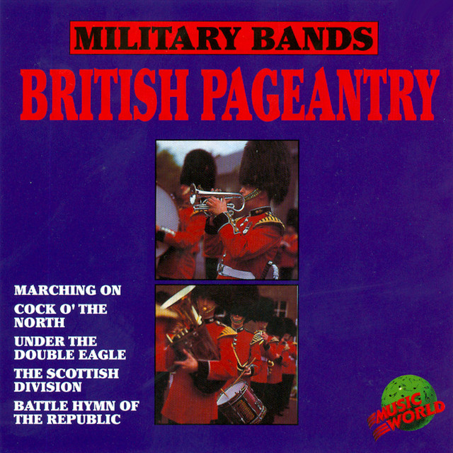 Military Bands - Album by Band Of The Irish Guards | Spotify