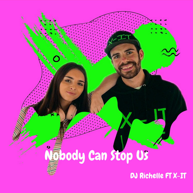 Nobody Can Stop Us - Single by DJ Richelle | Spotify