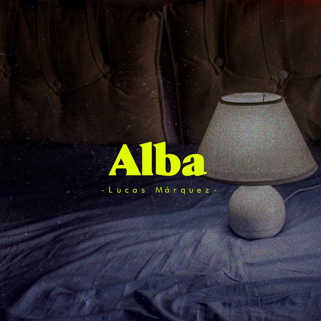 Alba - Single by Lucas Marquez | Spotify