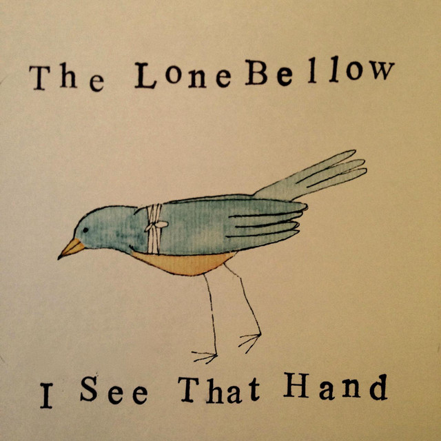 I See That Hand - Single by The Lone Bellow | Spotify