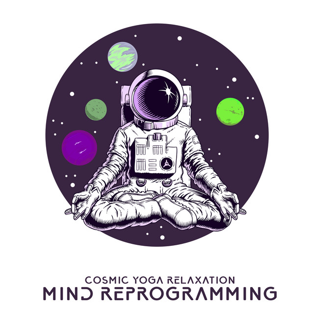 Cosmic Yoga Relaxation: Mind Reprogramming, Physical Fitness, 216 Hz ...