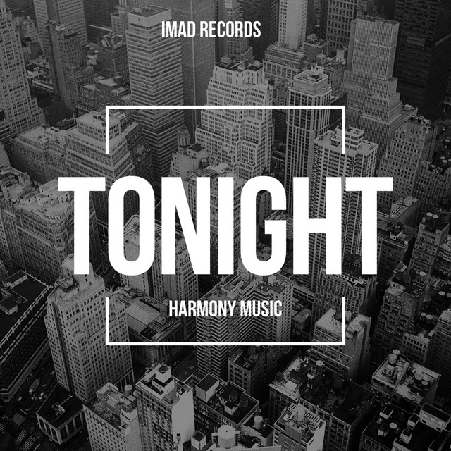 Tonight - Single by HarmonyMusic | Spotify