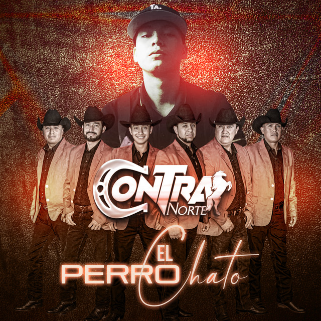 El Perro Chato - Single by Contra Norte | Spotify