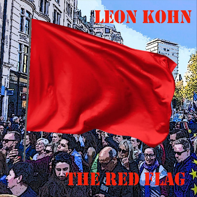 The Red Flag - Single by Leon Kohn | Spotify