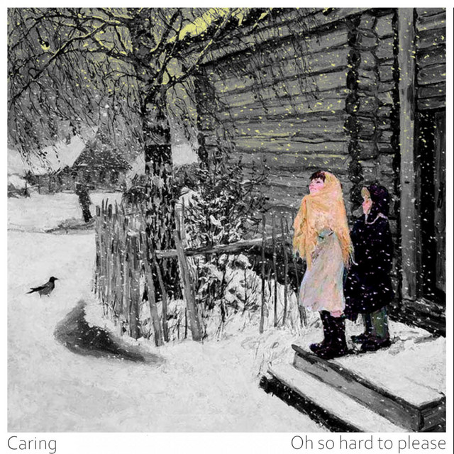 Oh so hard to please - EP by Caring | Spotify