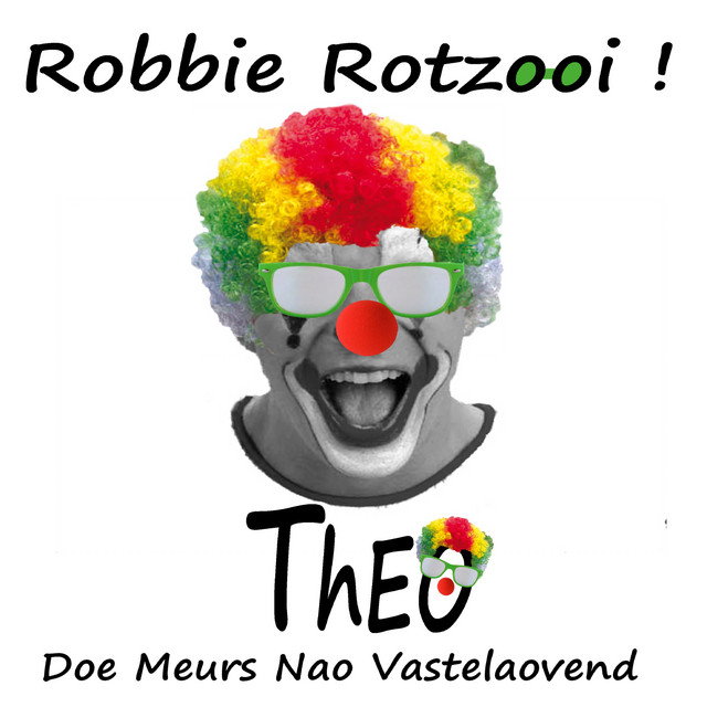 Theo, Doe Meurs Naor Vastelaovend 2019 - Single by Robbie Rotzooi | Spotify