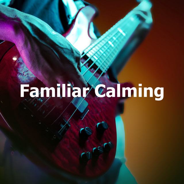 Familiar Calming - Album by Jazz Instrumental Chill | Spotify