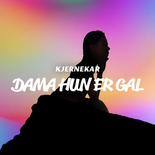 Dama hun er gal - Single by Kjernekar | Spotify