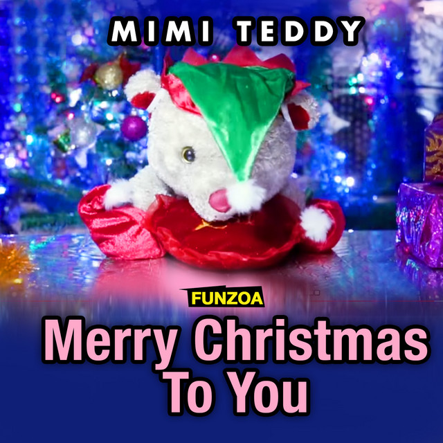 Merry Christmas To You - Single by Mimi Teddy | Spotify