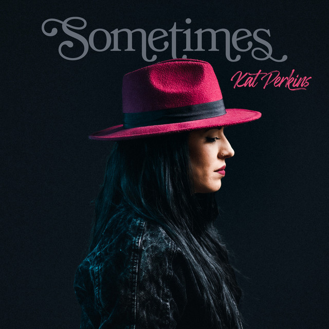 Sometimes - Single by Kat Perkins | Spotify