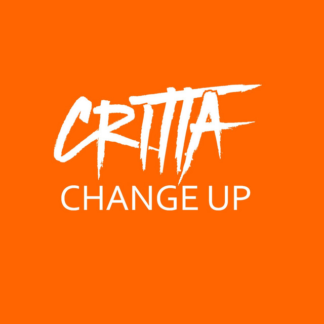 Change Up - Single by Critta | Spotify