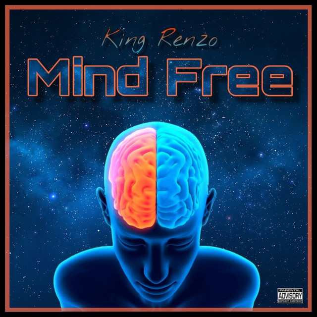 Mind Free - Single by King Renzo | Spotify