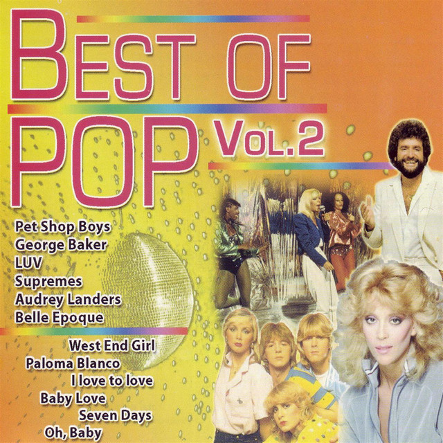 Best of Pop Volume 2 - Compilation by Various Artists | Spotify