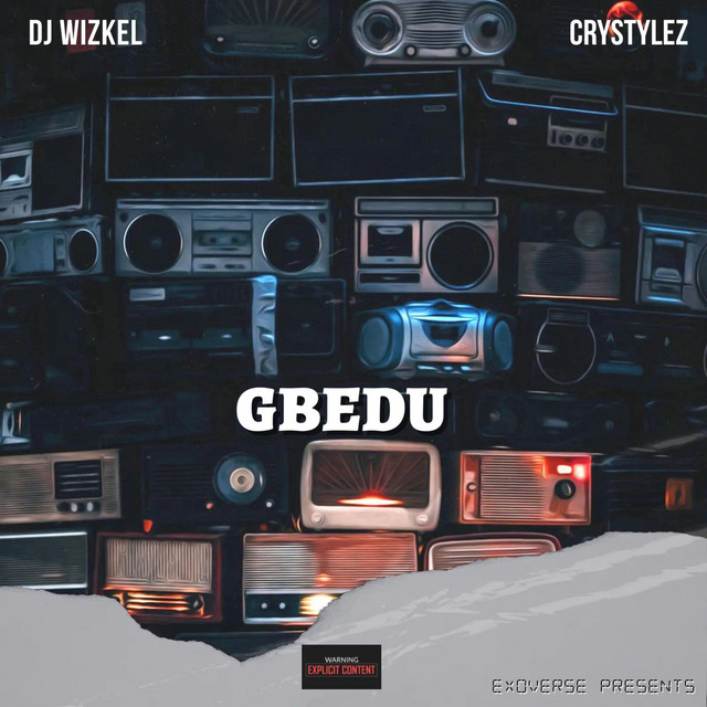 GBEDU - Single by WIZKEL D DJ | Spotify