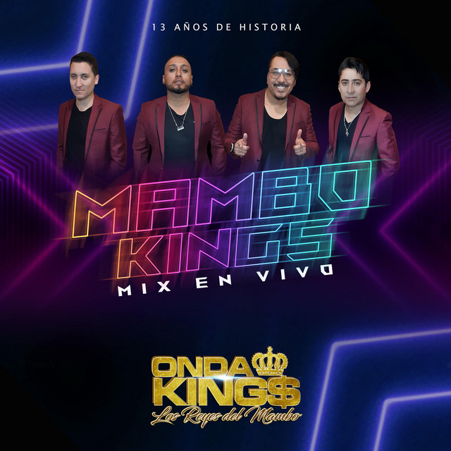 Mambo Kings (Mix en Vivo 2019) - Single by Onda Kings | Spotify