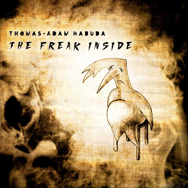 The Freak Inside - Album de Thomas-Adam Habuda | Spotify