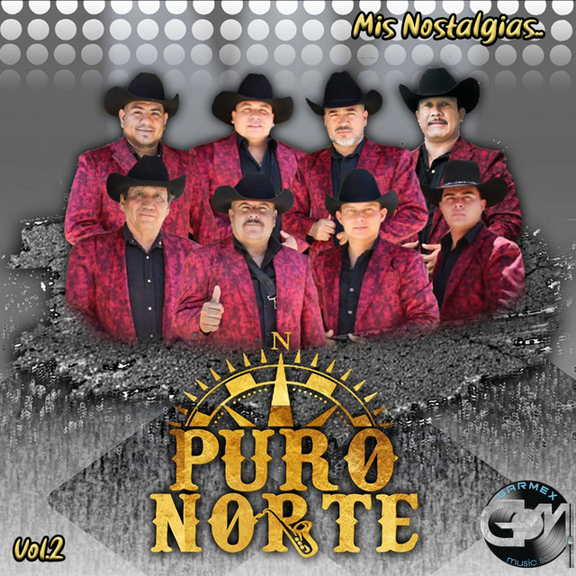 Mis Nostalgias Vol.2 - Album by Puro Norte | Spotify