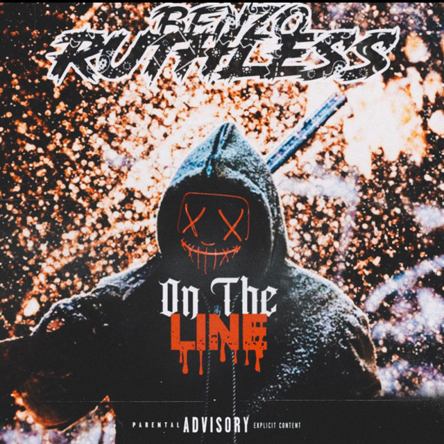 On The Line - song and lyrics by Benzo Ruthless | Spotify