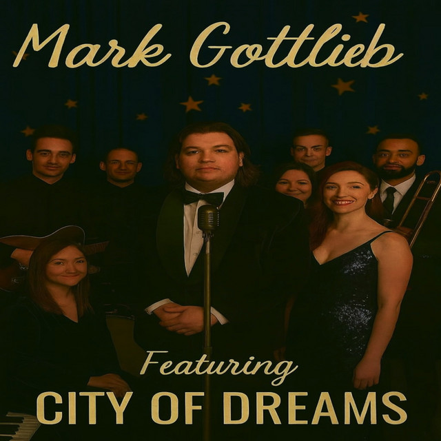 City of Dreams - Album by Mark Gottlieb | Spotify