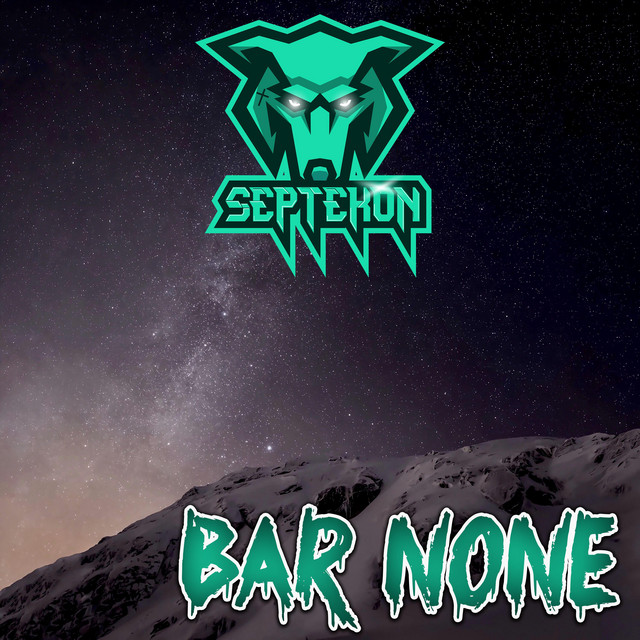 Bar None - Single by Septekon | Spotify