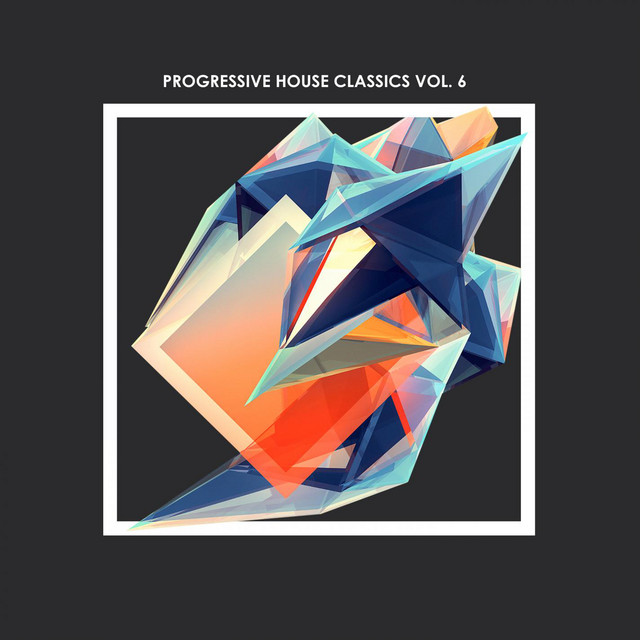 Progressive House Classics, Vol. 6 - Album by Powerms | Spotify