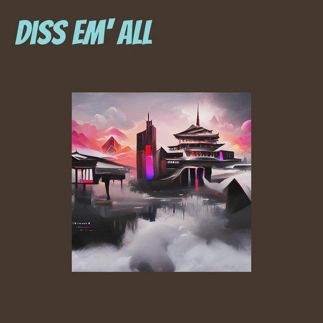 Diss Em' All - Single by K-Dot | Spotify