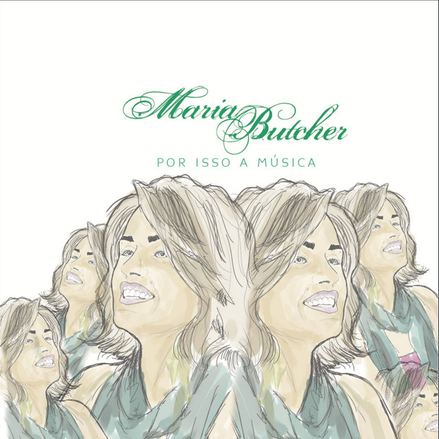 Por Isso a Música – Album de Maria Butcher | Spotify