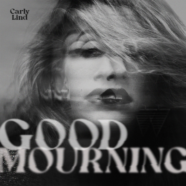 Good Mourning - Album by Carly Lind | Spotify