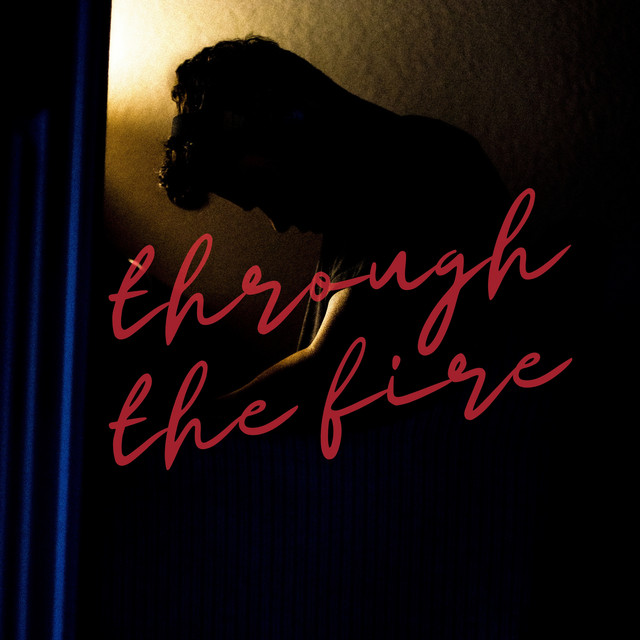 Through the Fire - Album by RYZ | Spotify