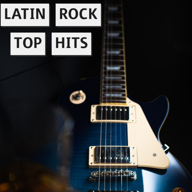 Latin Rock Top Hits - Compilation by Various Artists | Spotify